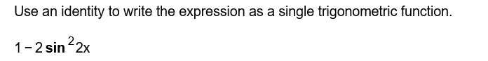 Solved Use an identity to write the expression as a single | Chegg.com