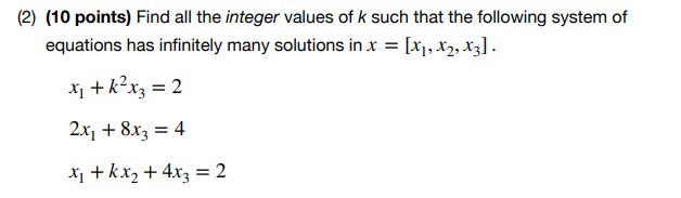 Solved (2) (10 points) Find all the integer values of k such | Chegg.com