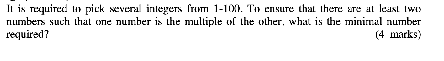 Solved It is required to pick several integers from 1-100. | Chegg.com