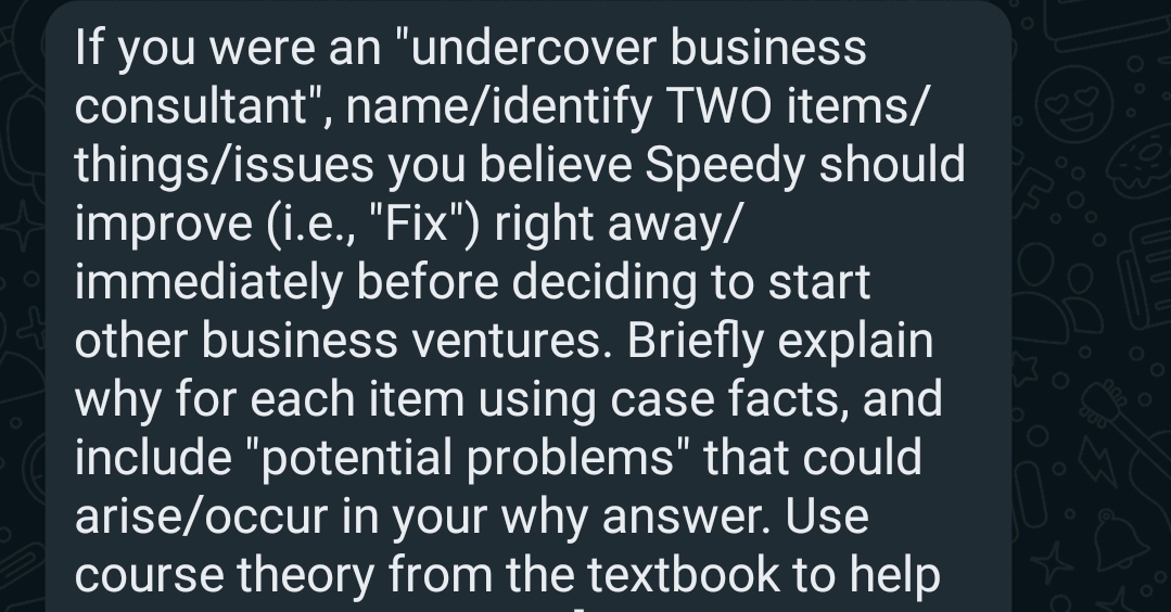 Solved If you were an "undercover businessconsultant", | Chegg.com