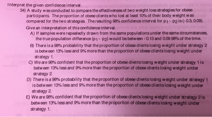 Solved Interpret the given confidence interval. A study was | Chegg.com