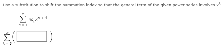 Solved Use a substitution to shift the summation index so | Chegg.com