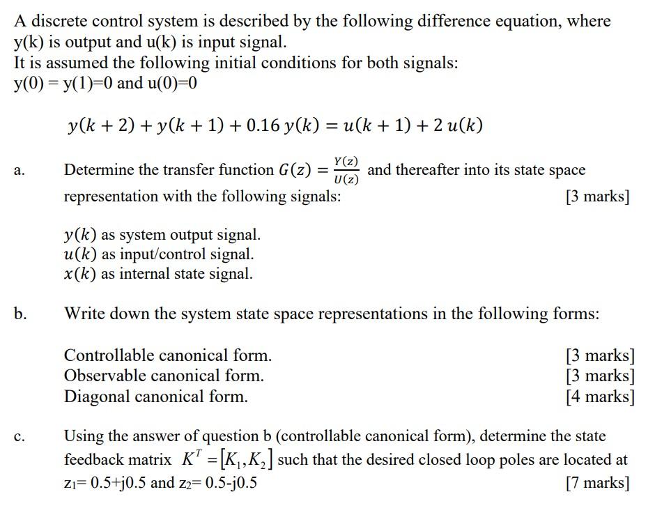 Solved A discrete control system is described by the | Chegg.com