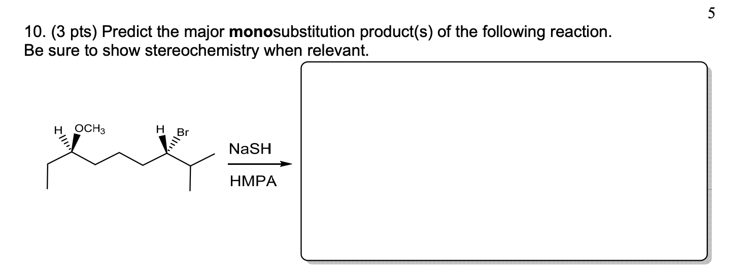 Solved 5 10. (3 pts) Predict the major monosubstitution | Chegg.com