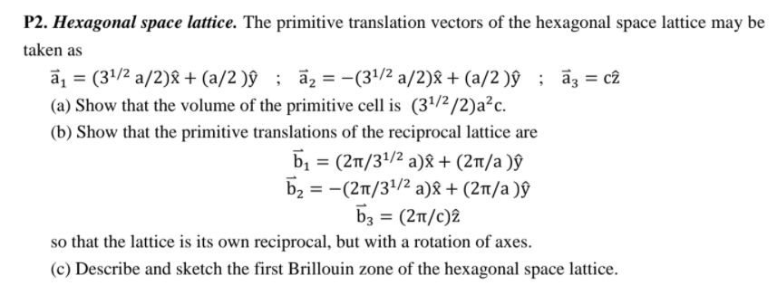 Solved P2. Hexagonal space lattice. The primitive | Chegg.com