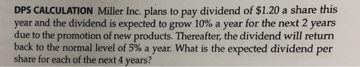 Solved DPS CALCULATION Miller Inc. plans to pay dividend of | Chegg.com