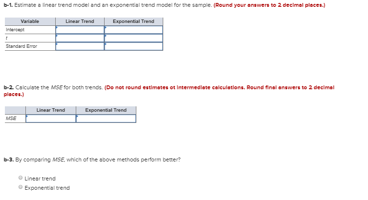 Solved b-1. Estimate a linear trend model and an exponential | Chegg.com