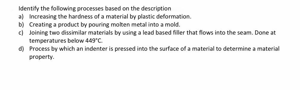 Solved Identify the following processes based on the | Chegg.com