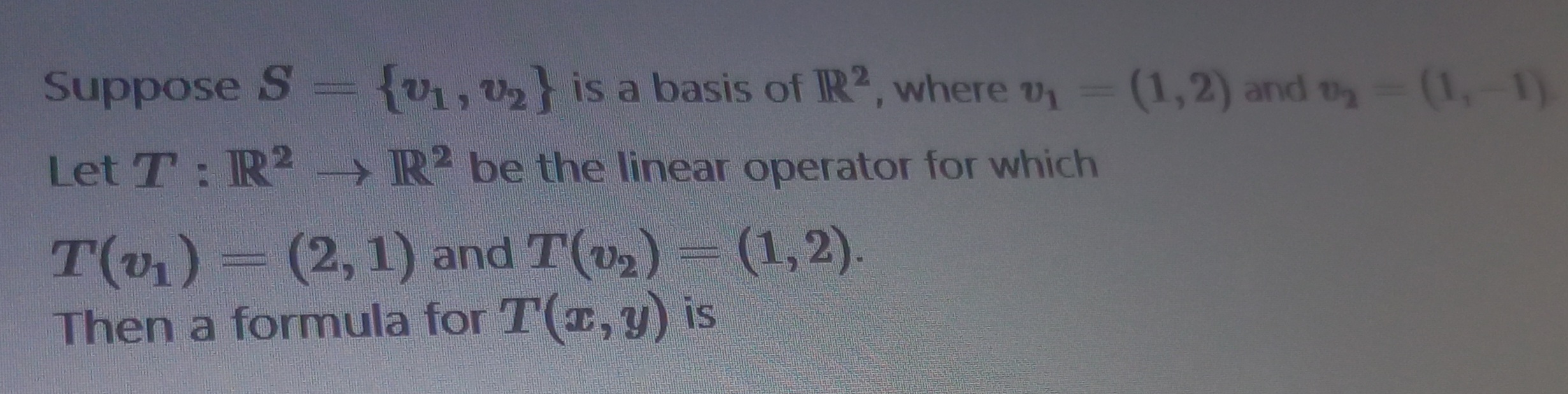Suppose S={v1,v2} is a basis of R2, where v1=(1,2) | Chegg.com