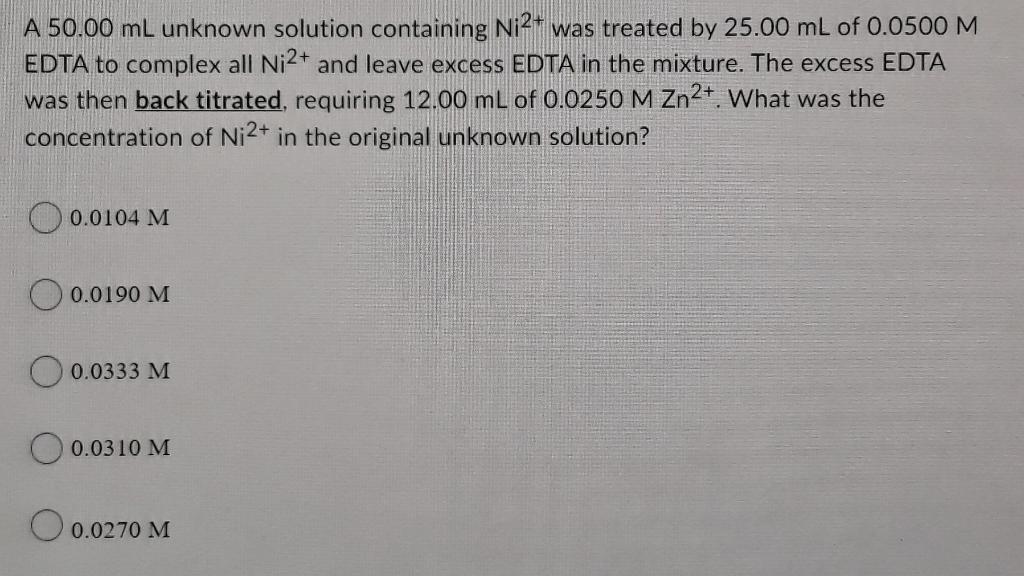 Solved A 50.00 mL unknown solution containing Ni2+ was | Chegg.com