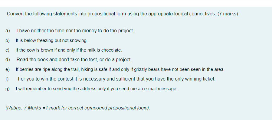 Solved Convert the following statements into propositional | Chegg.com