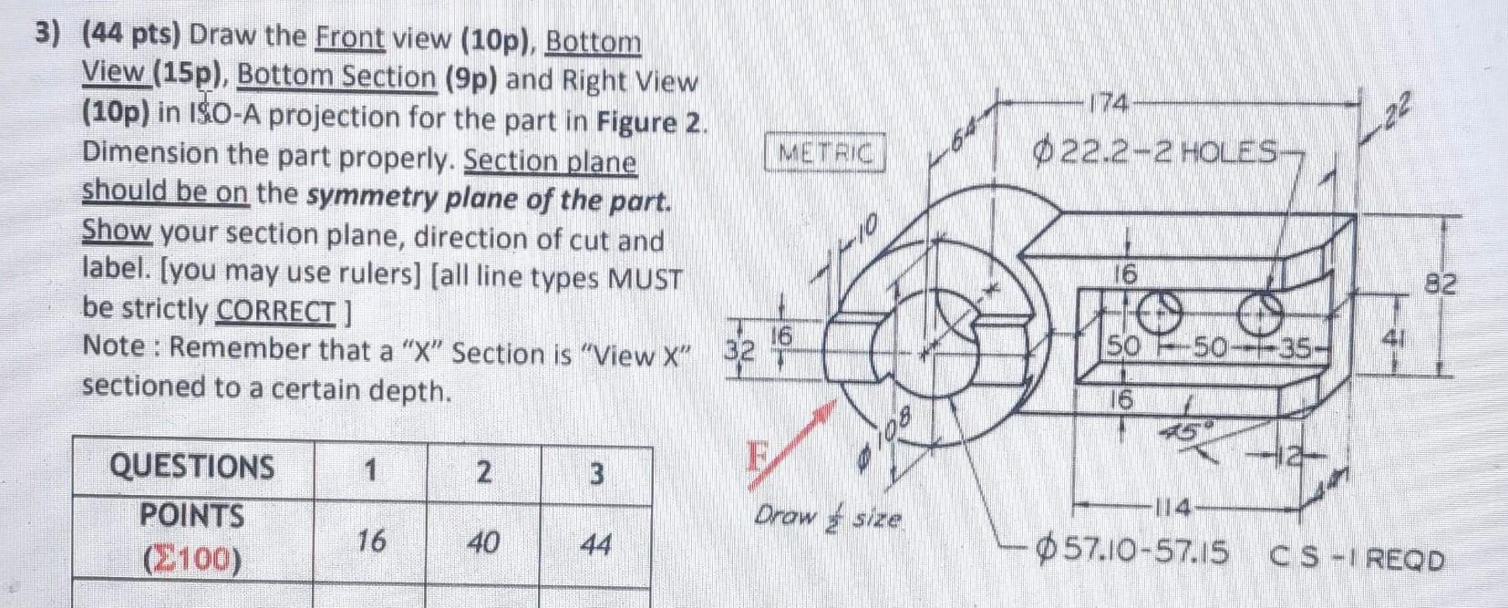 Solved Draw the Front view , Bottom View , Bottom Section | Chegg.com