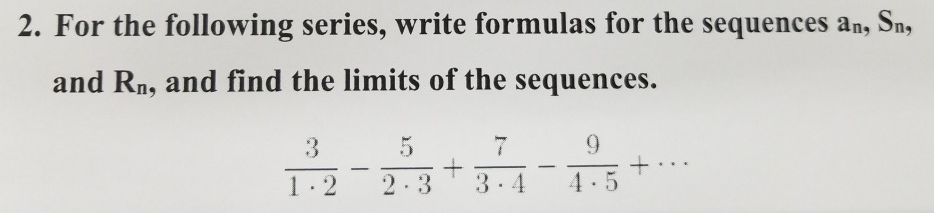 Solved 2. For the following series, write formulas for the | Chegg.com