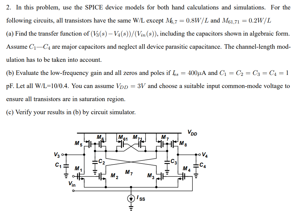 Solved 2. In this problem, use the SPICE device models for | Chegg.com