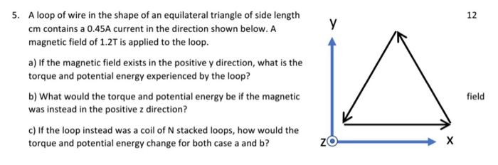 Solved A Loop Of Wire In The Shape Of An Equilateral