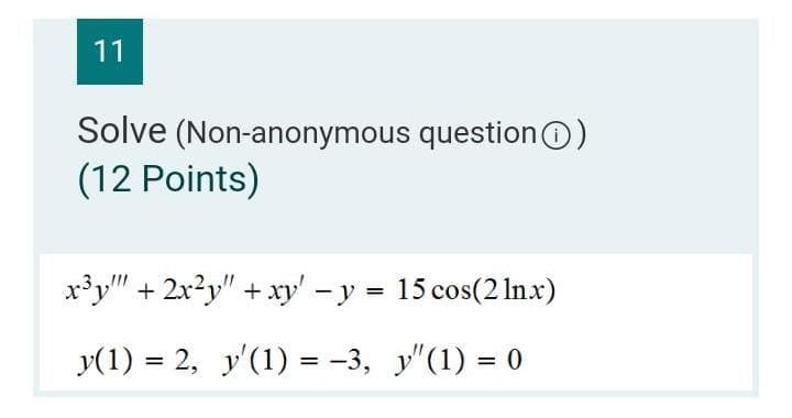 Solved 11 Solve (Non-anonymous question o) (12 Points) | Chegg.com