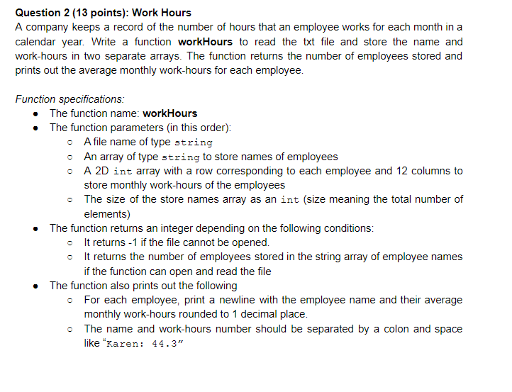 Solved Question 2 (13 points): Work Hours A company keeps a | Chegg.com