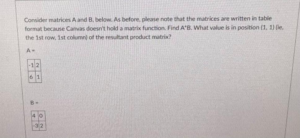 Solved Consider matrices A and B, below. As before, please | Chegg.com