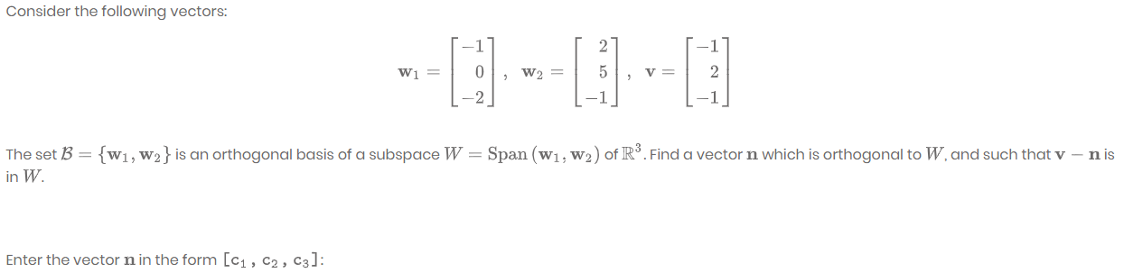 Solved Consider the following vectors: 2 --0---13--08 W1 = 0 | Chegg.com