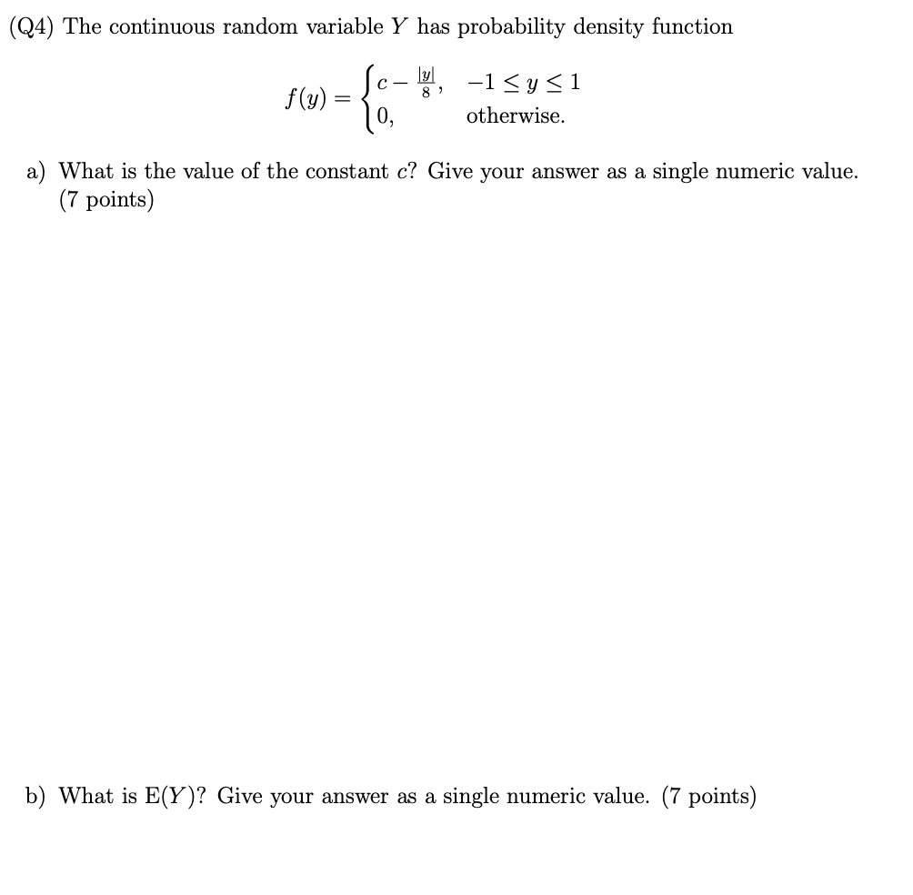 Solved (Q4) The continuous random variable Y has probability | Chegg.com