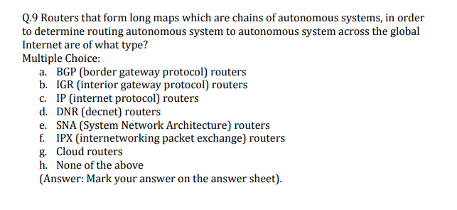 Solved Q.9 Routers that form long maps which are chains of | Chegg.com