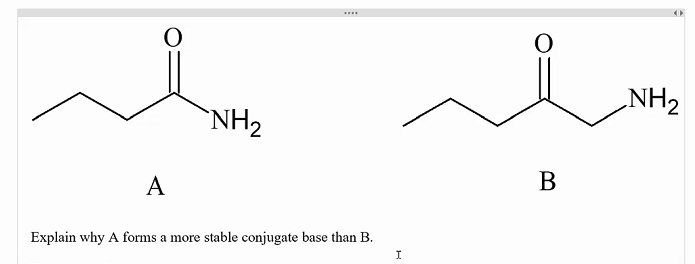 Solved 0 0 „NH2 *NH2 A B Explain why A forms a more stable | Chegg.com