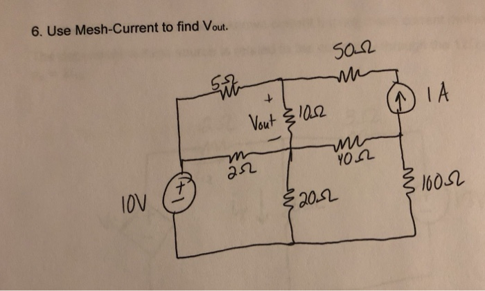 Solved 6. Use Mesh-Current to find Vout. 50.2 4 Vout 10.2 an | Chegg.com
