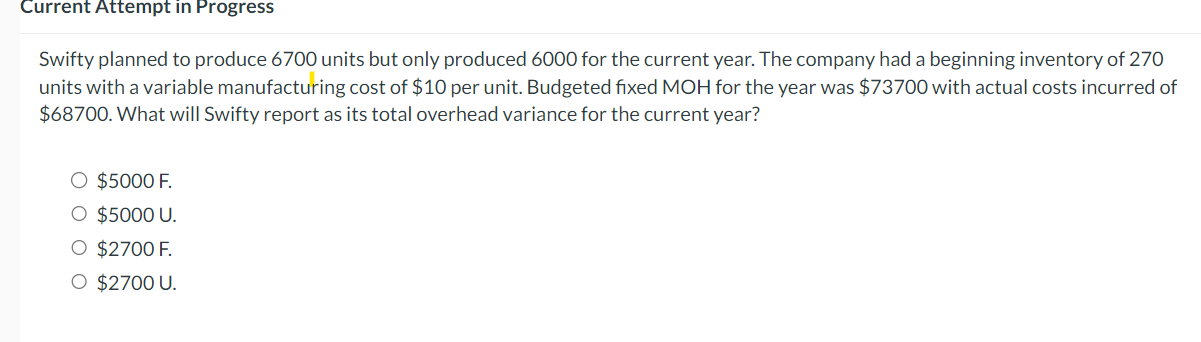 Solved Current Attempt in ProgressSwifty planned to produce | Chegg.com