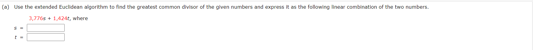 Solved Use The Extended Euclidean Algorithm To Find The 