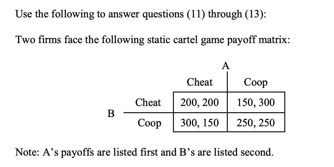 Solved Use the following to answer questions (11) through | Chegg.com