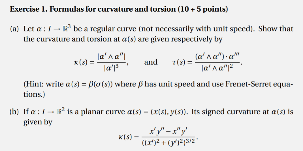 Exercise 1. Formulas for curvature and torsion (10 + | Chegg.com