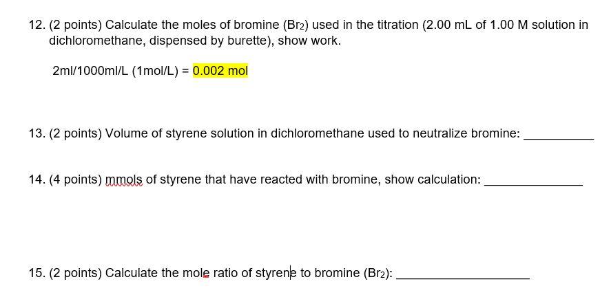 Solved 12. (2 points) Calculate the moles of bromine (Bra) | Chegg.com