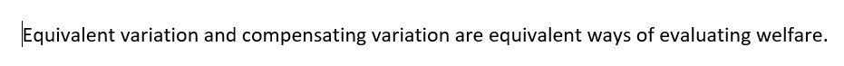 Solved Equivalent variation and compensating variation are | Chegg.com