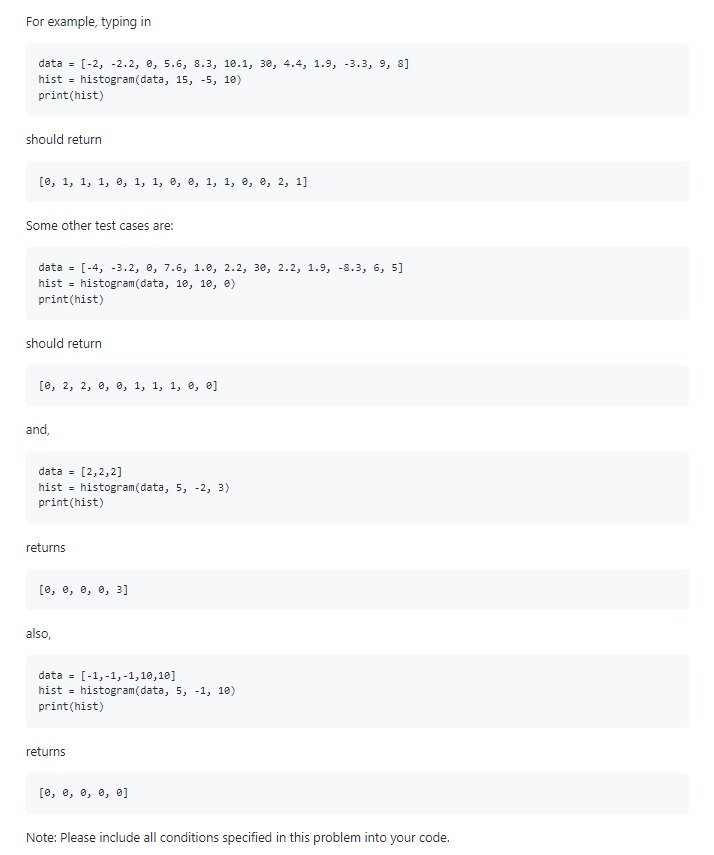 Solved Problem 1 Create a function called histogram that | Chegg.com