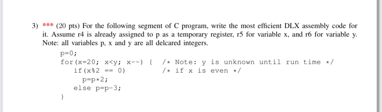 Solved 3) **** (20 pts) For the following segment of C | Chegg.com