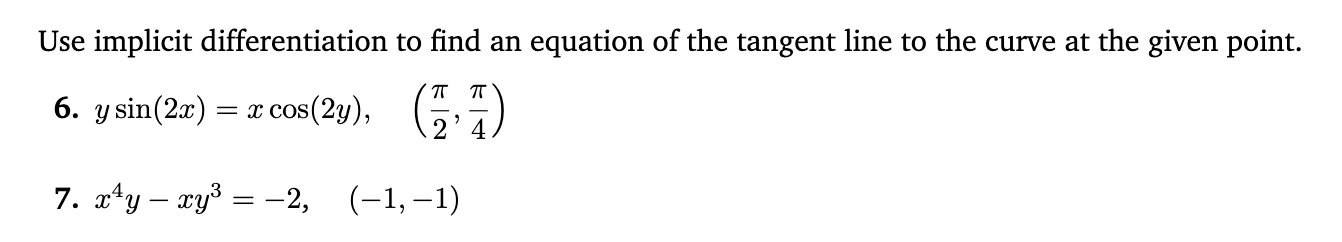 Solved Use implicit differentiation to find an equation of | Chegg.com