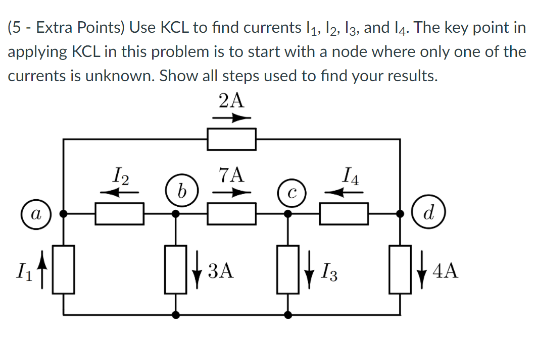 Solved (5 - Extra Points) Use KCL to find currents 11, 12, | Chegg.com