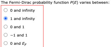 Solved The Fermi-Dirac probability function P(E) varies | Chegg.com