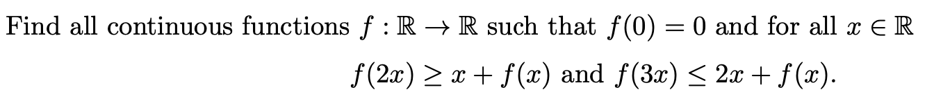 Solved Find all continuous functions f: R → R such that f(0) | Chegg.com