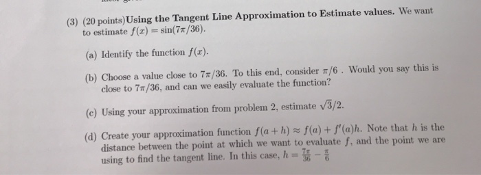 Solved (3) (20 points)Using the Tangent Line Approximation | Chegg.com