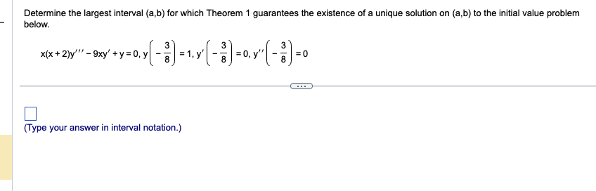 Solved Determine the largest interval (a,b) for which | Chegg.com