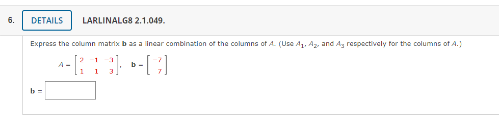 Solved Express the column matrix b as a linear combination | Chegg.com