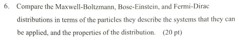 Solved Compare the Maxwell-Boltzmann, Bose-Einstein, and | Chegg.com