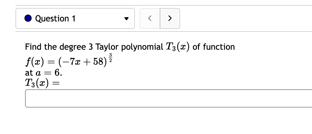 Solved Find the degree 3 Taylor polynomial T3(x) of function | Chegg.com Solved Find the degree 3 Taylor polynomial T3(x) of function | Chegg.com