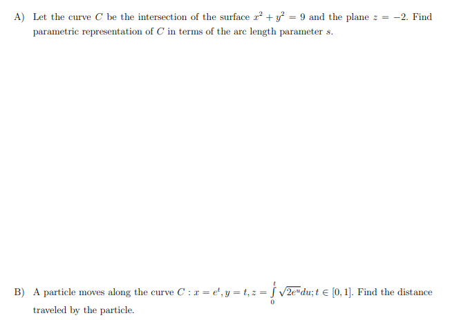Solved A) Let the curve C be the intersection of the surface | Chegg.com