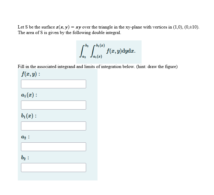 Solved Let S ﻿be the surface z(x,y)=xy ﻿over the triangle in | Chegg.com