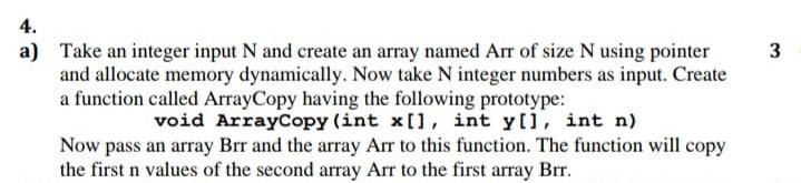 Solved 3 4. a) Take an integer input N and create an array | Chegg.com