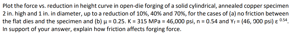 Solved Plot the force vs. reduction in height curve in | Chegg.com