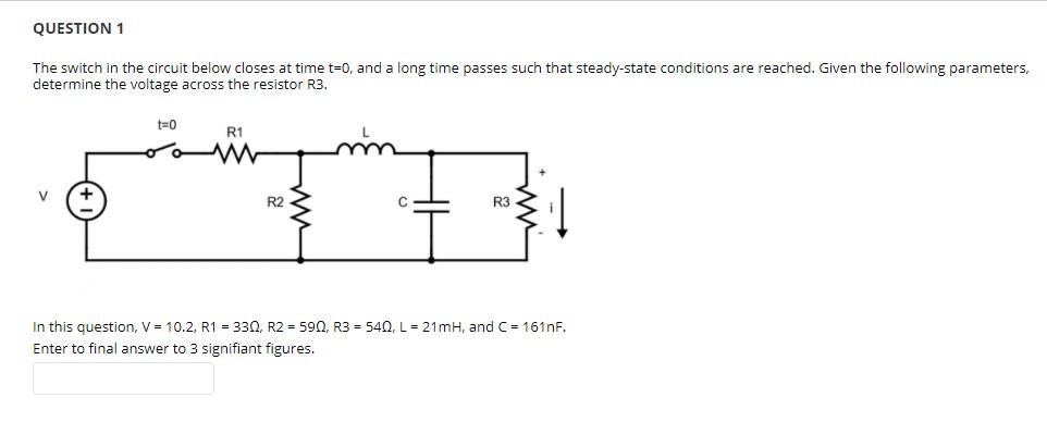 Solved QUESTION 1 The switch in the circuit below closes at | Chegg.com