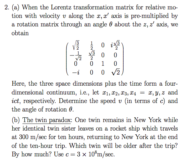 Solved 1 2 2 2. (a) When the Lorentz transformation matrix | Chegg.com